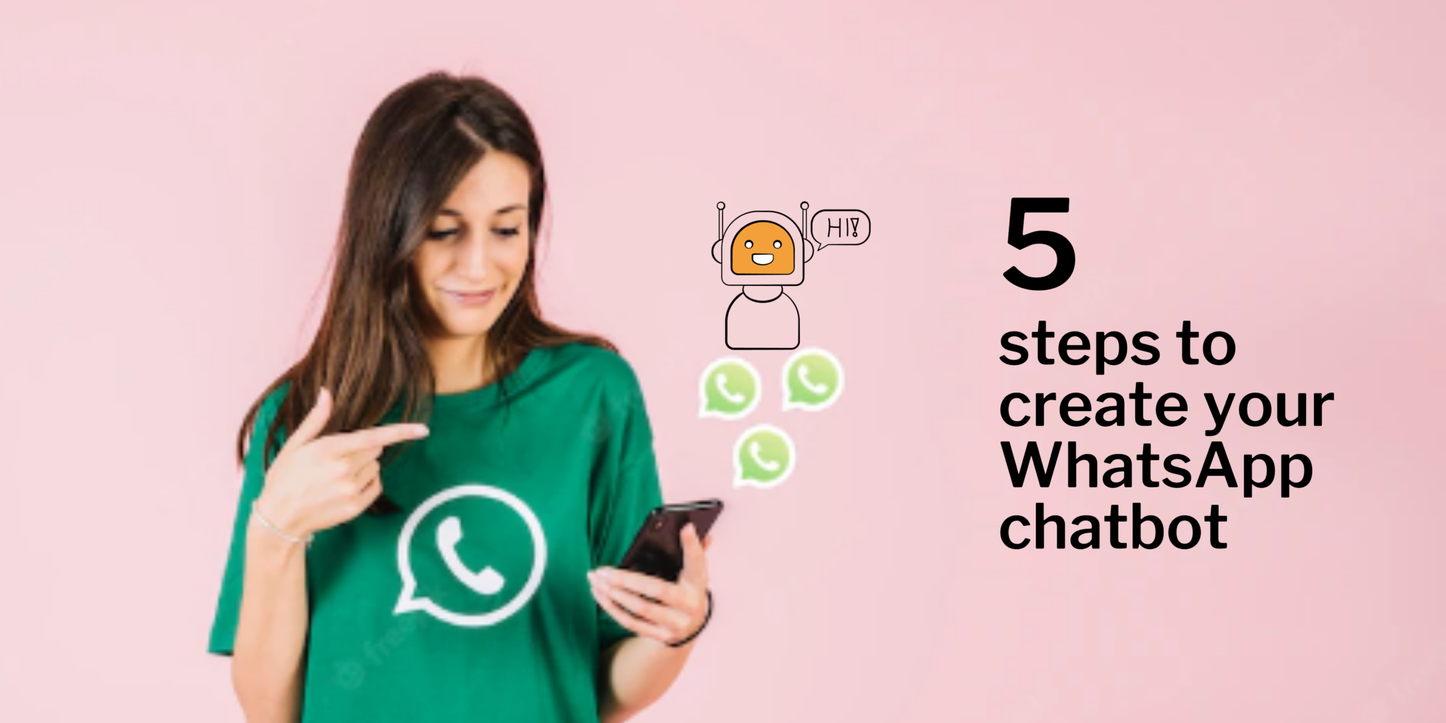 How to create a WhatsApp chatbot in 5 steps and why you should do it ...